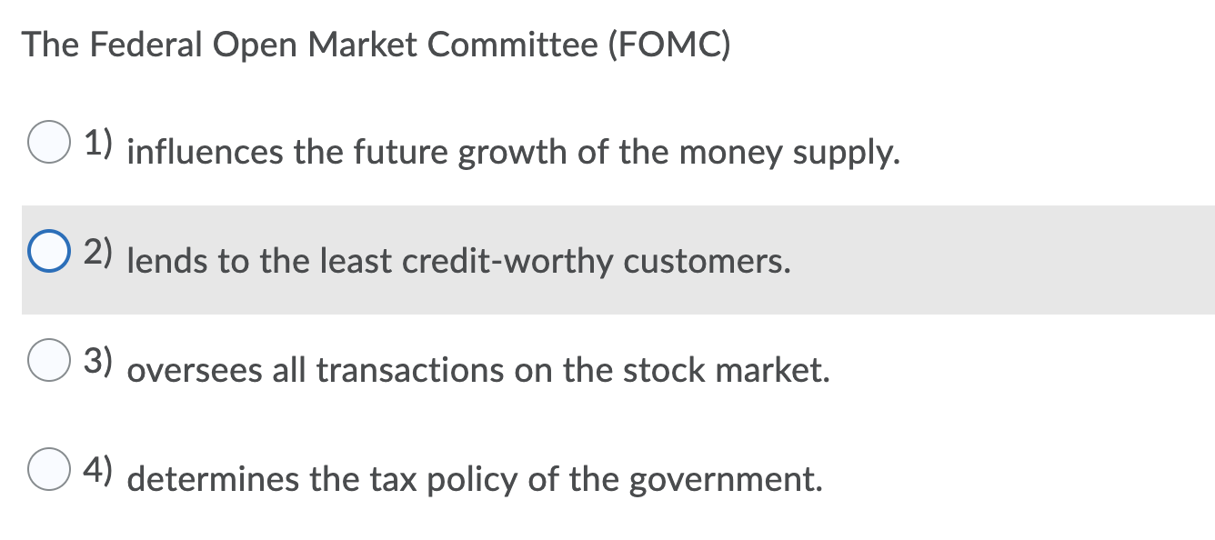 Solved The Federal Open Market Committee (FOMC) 1) | Chegg.com