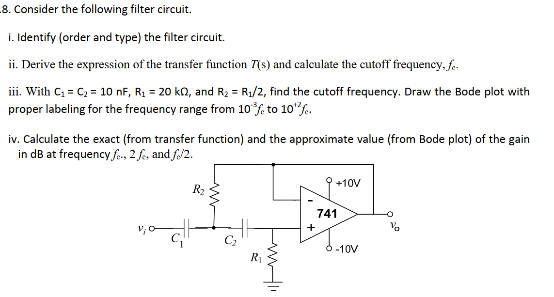 Solved 8. Consider the following filter circuit. i. Identify | Chegg.com