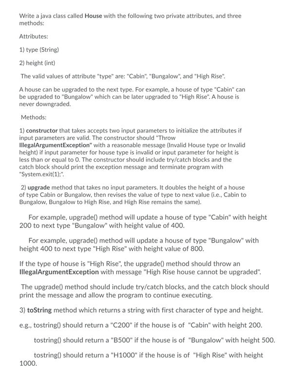 Solved Write a java class called House with the following | Chegg.com