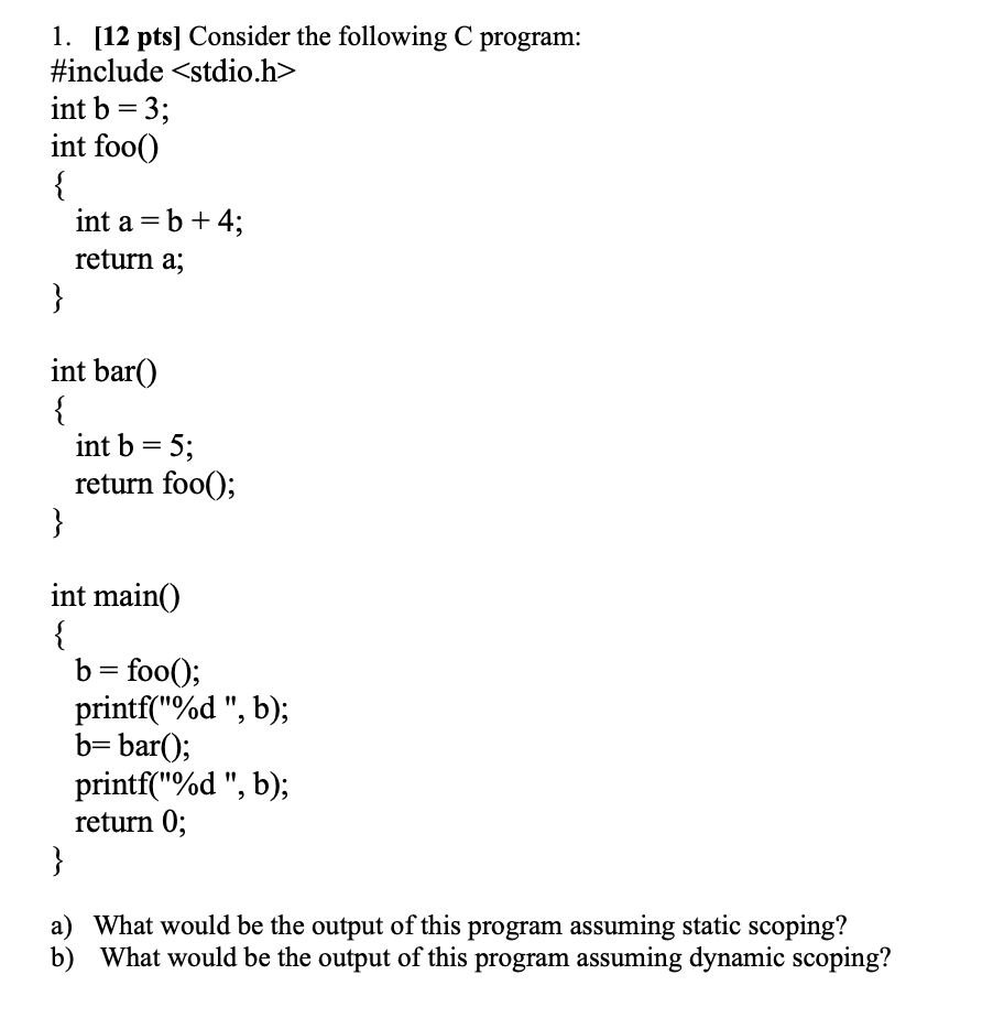 Solved 1. [12 pts] Consider the following C program: | Chegg.com