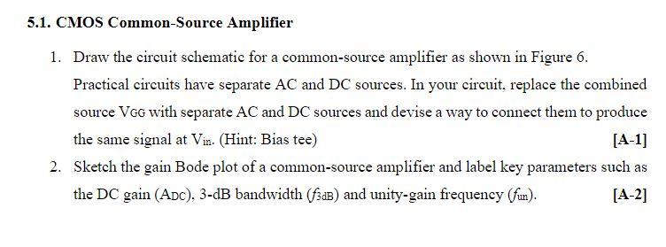 5 1 Cmos Common Source Amplifier 1 Draw The Circuit