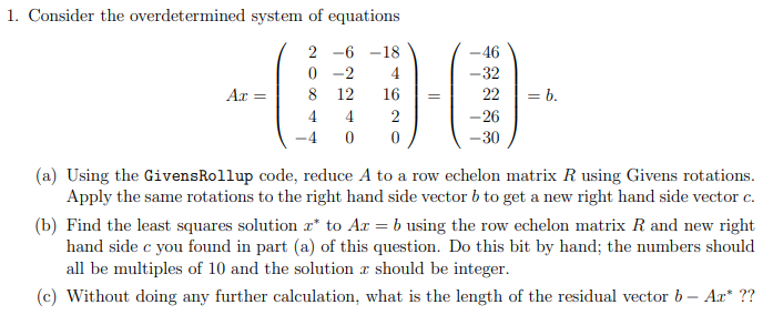 Solved 1. Consider the overdetermined system of equations 2 | Chegg.com