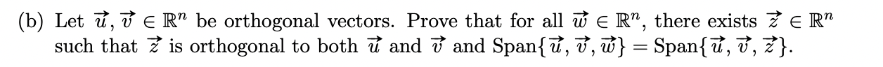 Solved (b) ﻿Let vec(u),vec(v)inRn ﻿be orthogonal vectors. | Chegg.com