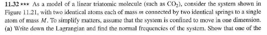 Solved 11 32 X X As A Model Of A Linear Triatomic Molecule