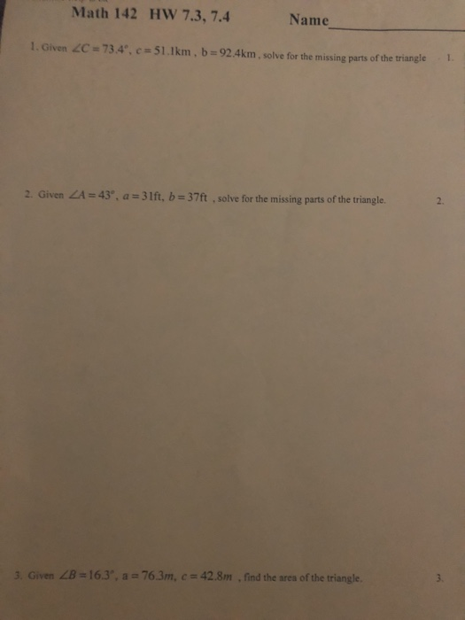 Solved Math 142 HW 7.3,7.4 Name 1. Given | Chegg.com