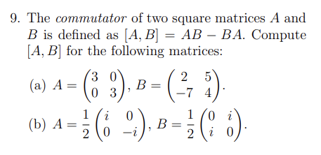 Solved The commutator of two square matrices A and B is | Chegg.com