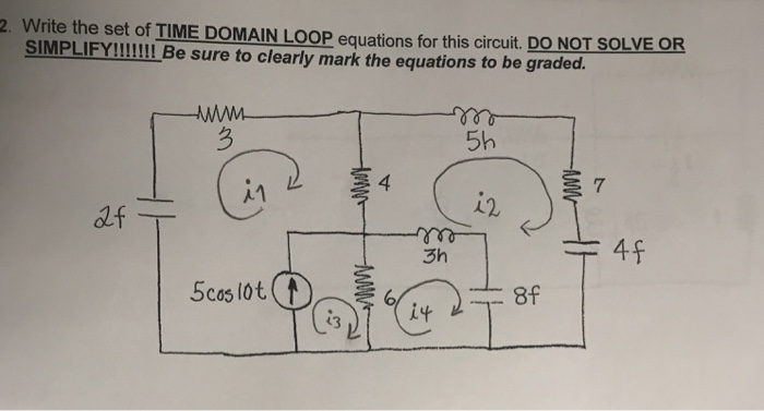 Solved 2. Write the set of TIME DOMAIN LOOP equations for | Chegg.com