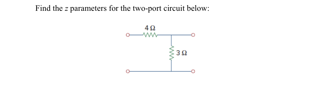 Solved Find the z parameters for the two-port circuit below: | Chegg.com