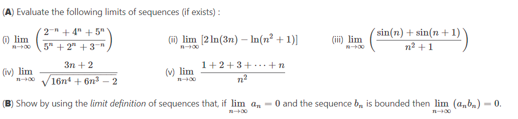Solved (A) Evaluate the following limits of sequences (if | Chegg.com