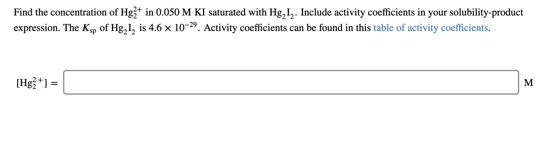 Solved Find the concentration of Hg2+ in 0.050 M KI | Chegg.com