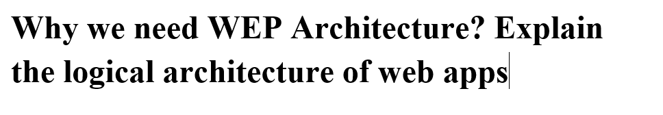 Solved Why we need WEP Architecture? Explain the logical | Chegg.com