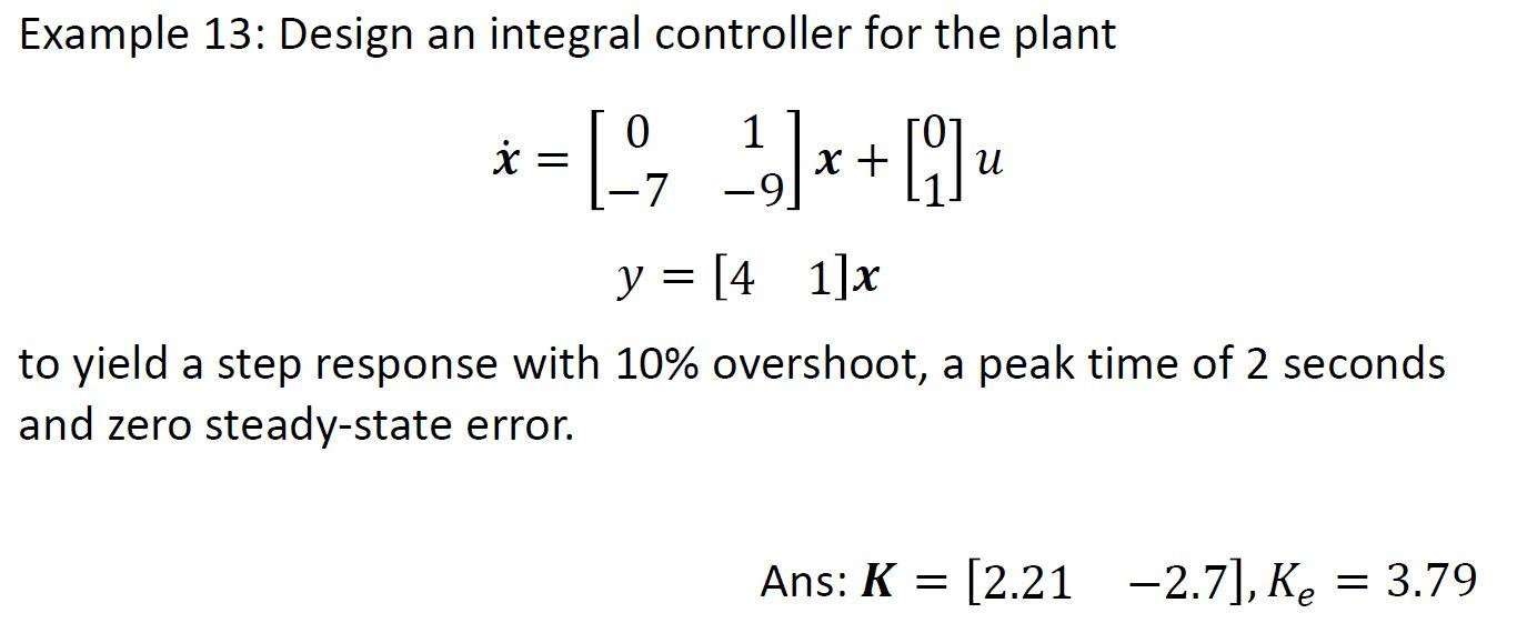 Solved Example 13: Design an integral controller for the | Chegg.com