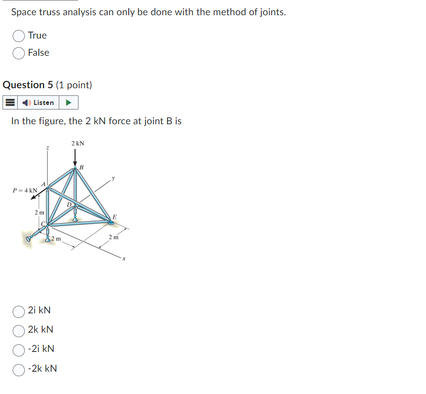 Solved A space truss can be used for a Roof Tower All of the | Chegg.com