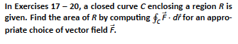 Solved In Exercises 17−20, a closed curve C enclosing a | Chegg.com