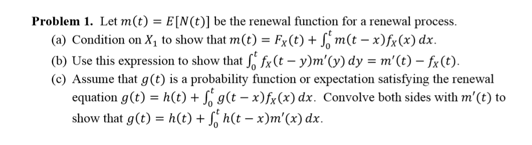 Problem 1. Let m(t) = E[N(t)] be the renewal function | Chegg.com