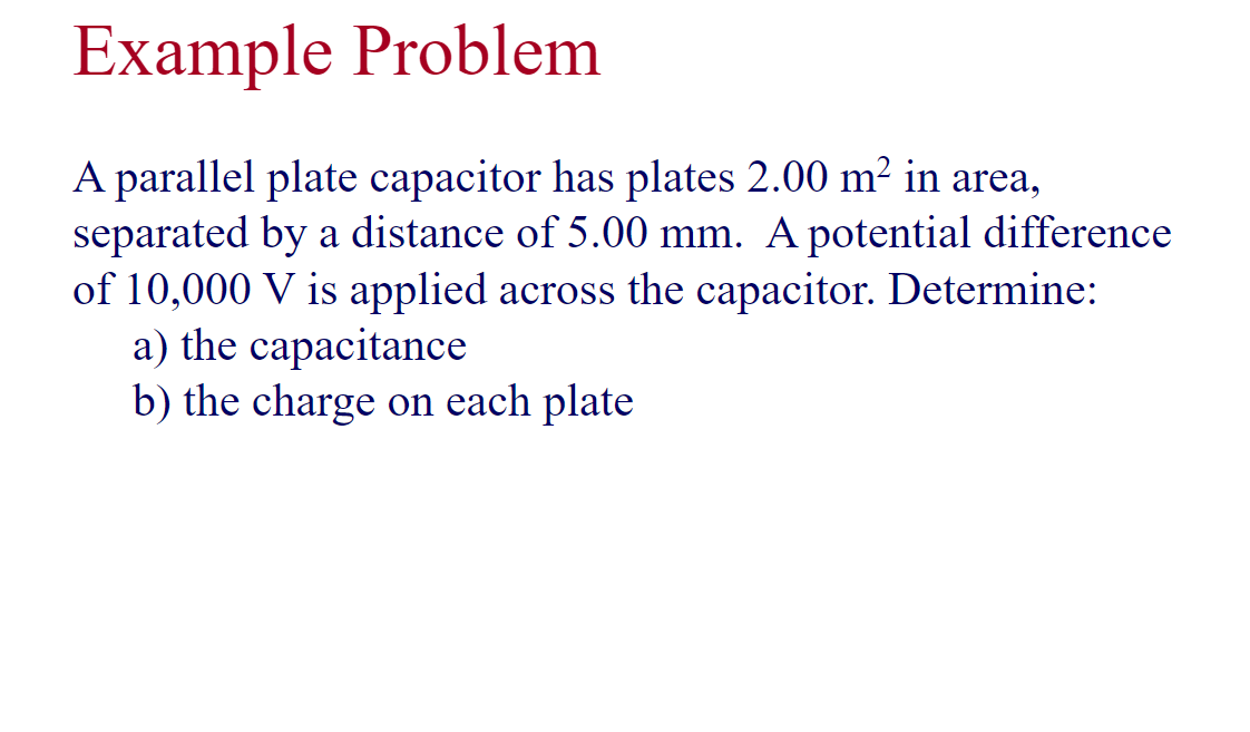 Solved Example Problem A parallel plate capacitor has plates | Chegg.com