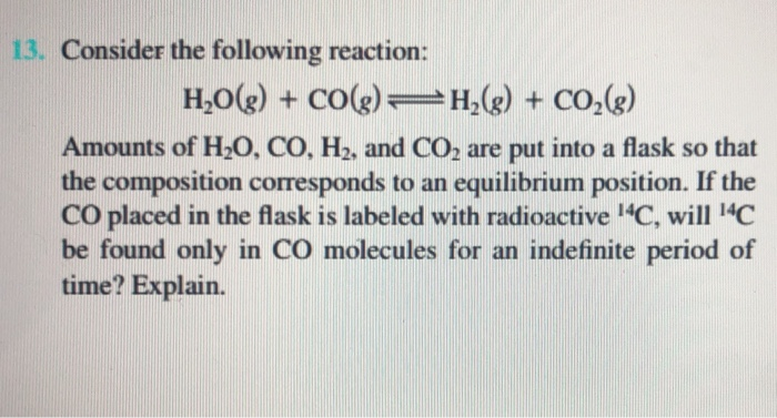 Solved 13. Consider the following reaction: H2O(g) + | Chegg.com
