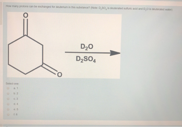 Solved How many protons can be exchanged for deuterium in | Chegg.com