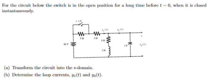 Solved For the circuit below the switch is in the open | Chegg.com
