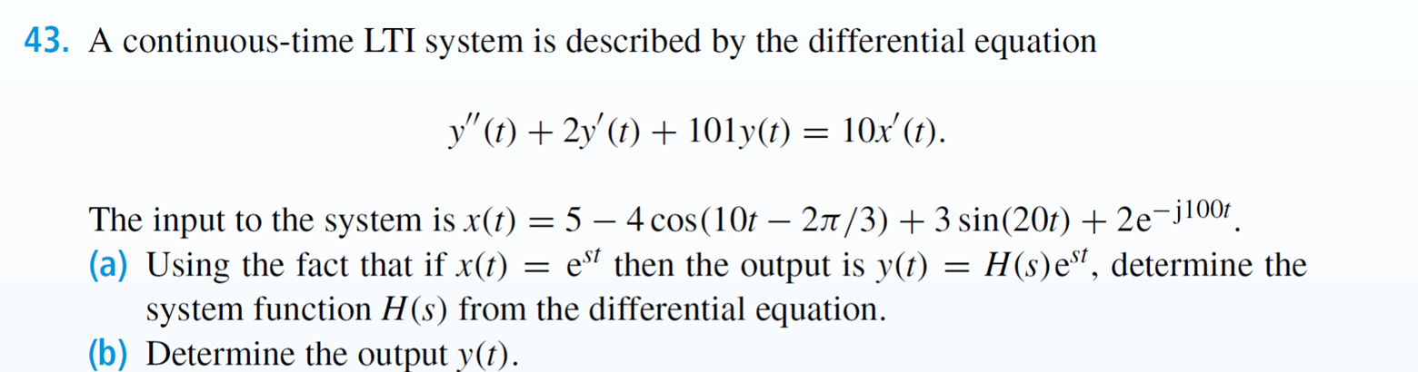 Solved 3. A continuous-time LTI system is described by the | Chegg.com