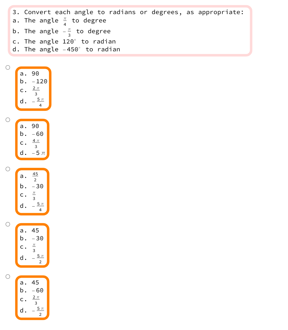 Solved 3. Convert each angle to radians or degrees, as | Chegg.com
