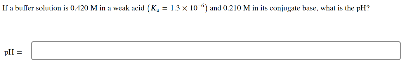 Solved If a buffer solution is 0.420M in a weak acid | Chegg.com