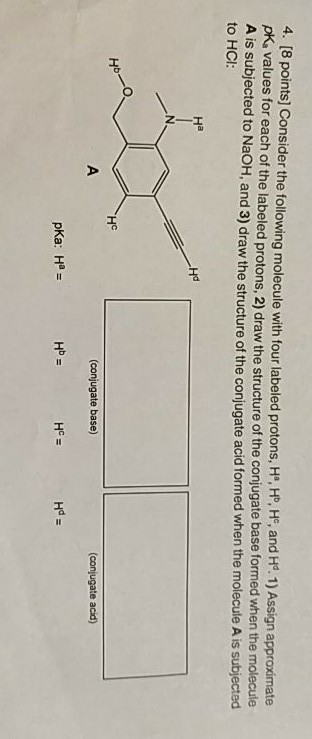 Solved 4. [8 points] Consider the following molecule with | Chegg.com