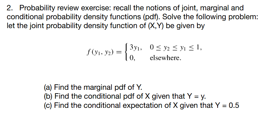 Solved 2. Probability review exercise: recall the notions of | Chegg.com