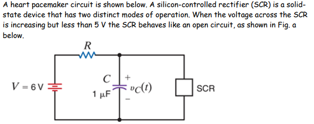 Solved A heart pacemaker circuit is shown below. A | Chegg.com