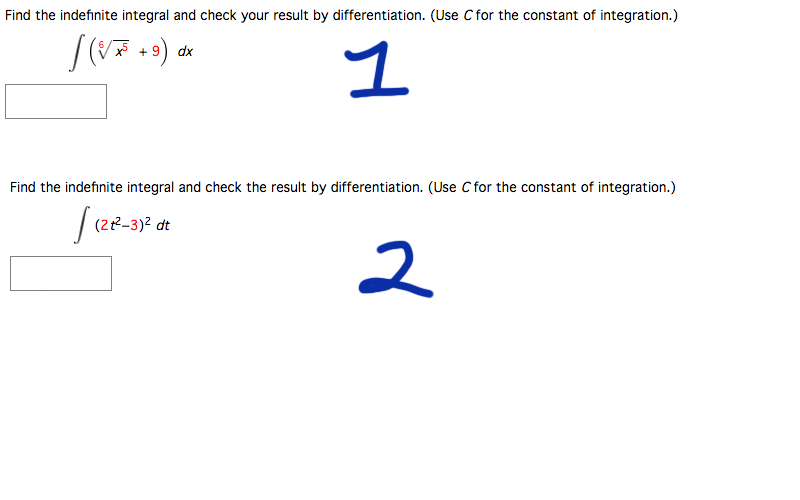 Solved Find the indefinite integral and check your result by | Chegg.com
