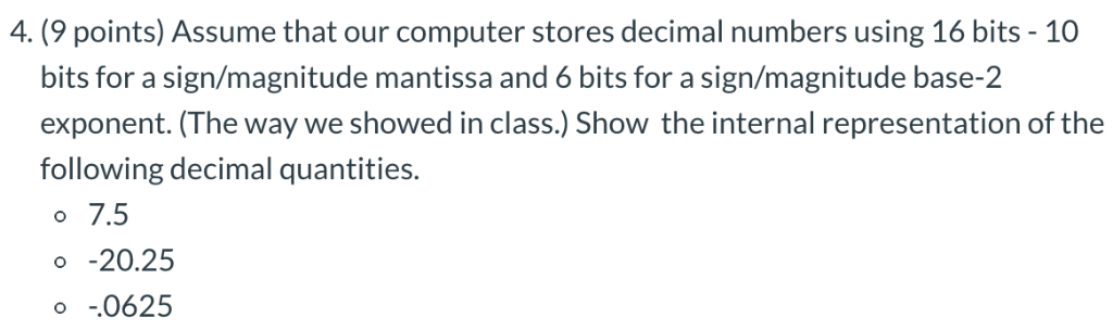 Solved 4 9 Points Assume That Our Computer Stores Decimal