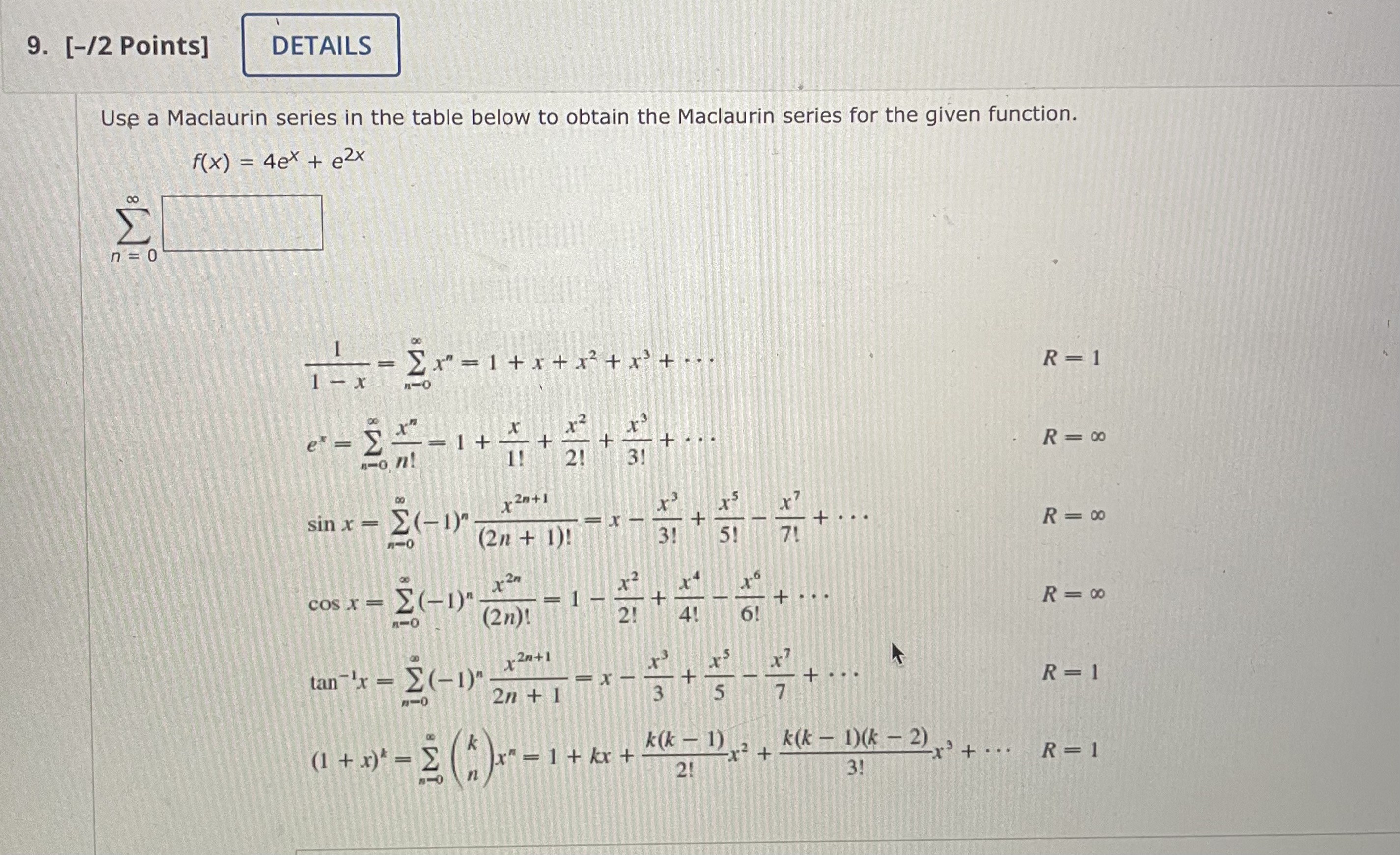 Solved Use a Maclaurin series in the table below to obtain | Chegg.com