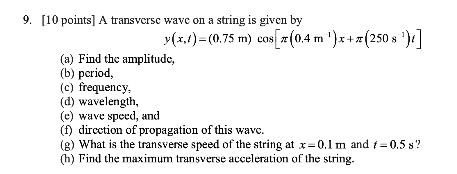 Solved 9. [10 points] A transverse wave on a string is given | Chegg.com