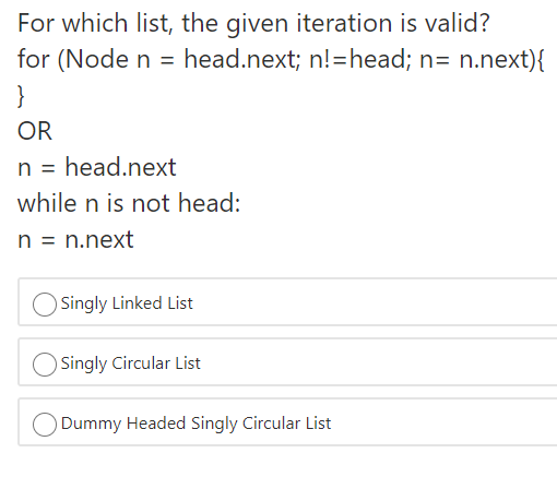 Solved Which is not a valid type of Linked list? Singly | Chegg.com