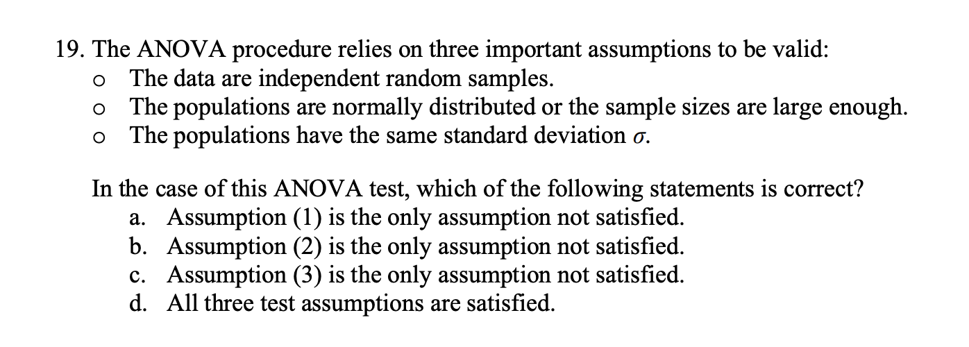 Solved O 19. The ANOVA procedure relies on three important | Chegg.com