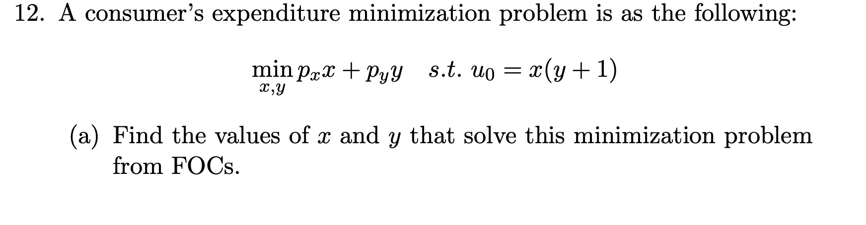 Solved A consumer's expenditure minimization problem is as | Chegg.com