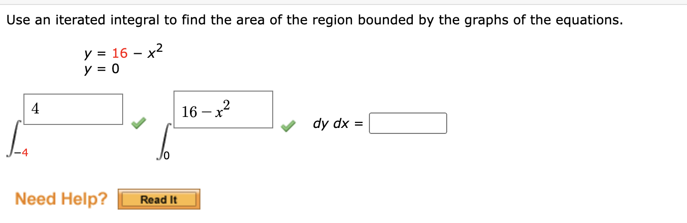 [Solved]: Use an iterated integral to find the area of the