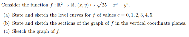 Solved Consider the function f: R2 → R, (x,y)State and | Chegg.com