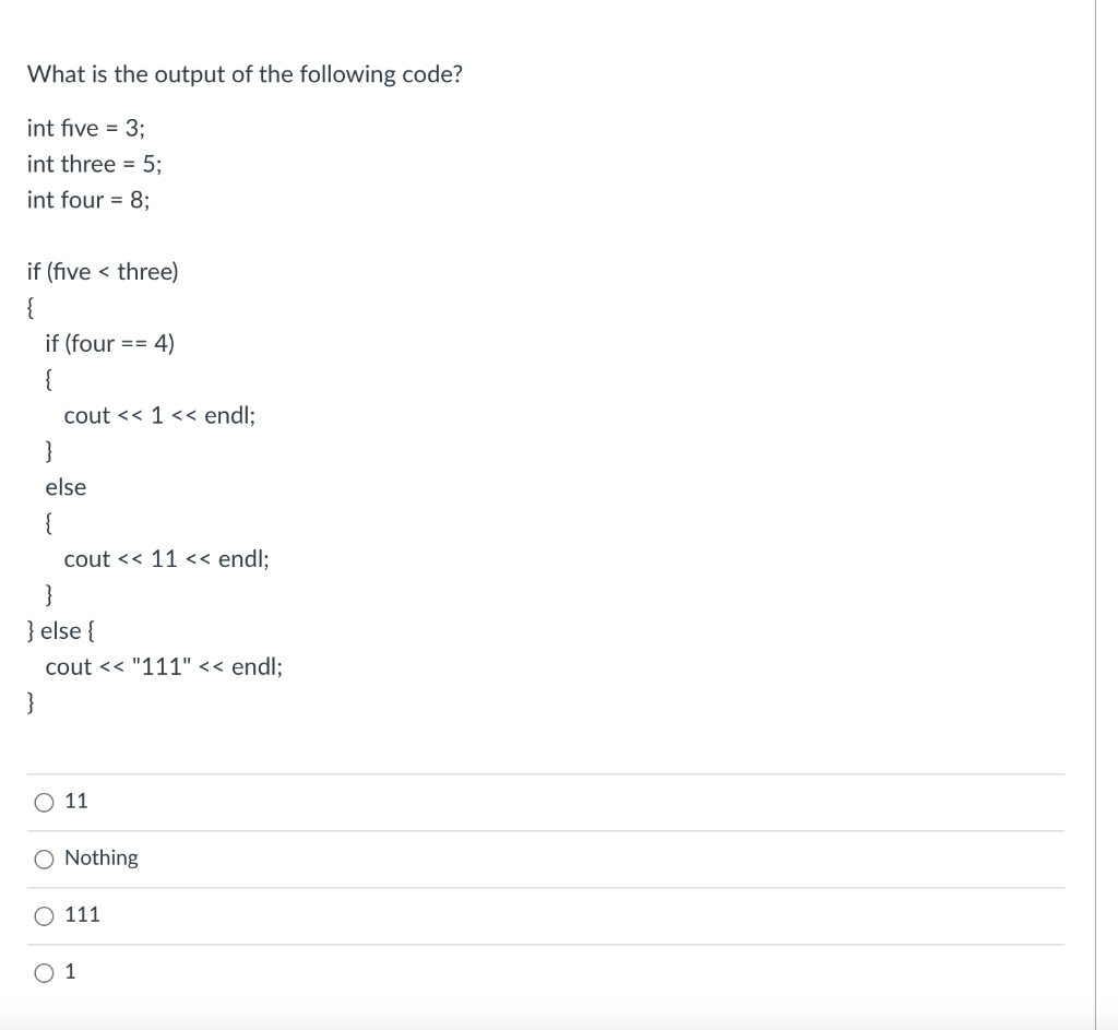 Solved What is the output of the following code? int five = | Chegg.com