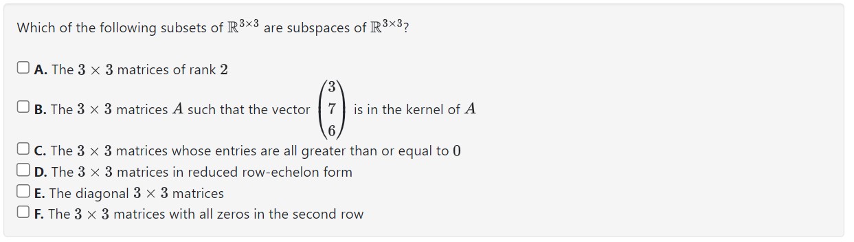 Solved Which of the following subsets of R3×3 are subspaces | Chegg.com