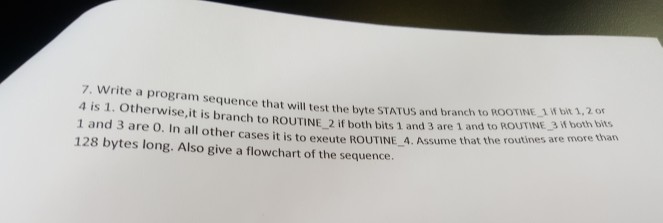 7. Write a program sequence that will test the byte | Chegg.com