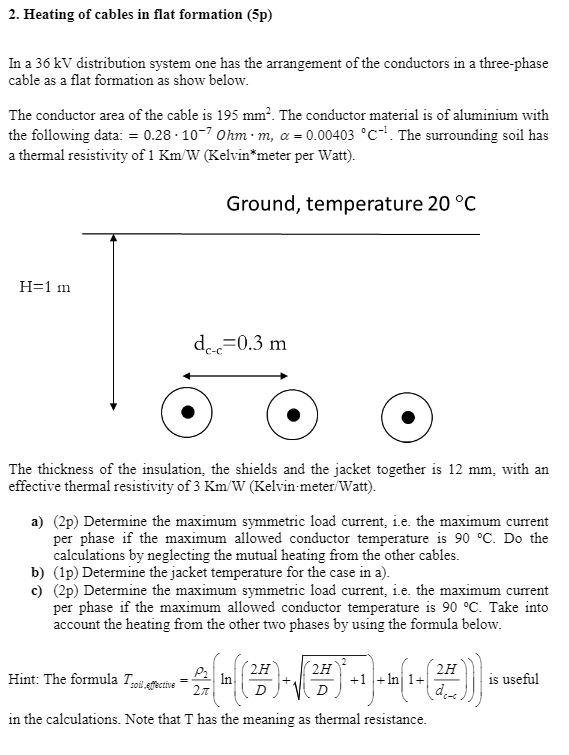 2. Heating of cables in flat formation (5p) In a 36 | Chegg.com