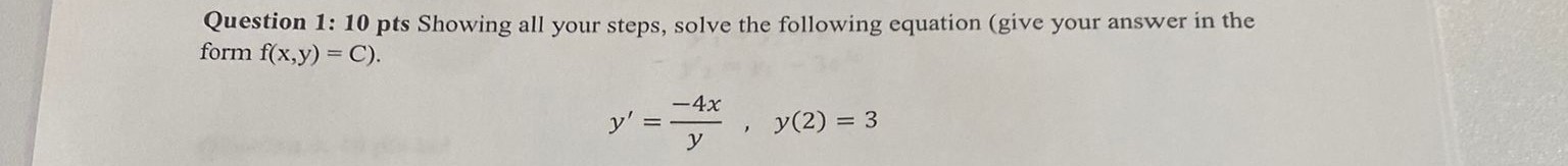 Solved Question 1: 10 ﻿pts Showing all your steps, solve the | Chegg.com