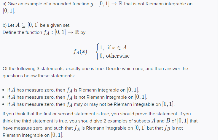 Solved a) Give an example of a bounded function g : [0, 1] + | Chegg.com