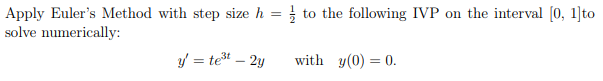 Solved 1. Apply Euler's Method with step size \\( | Chegg.com