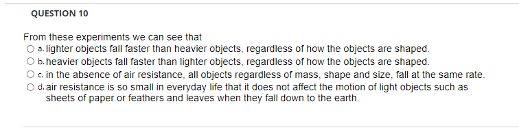 Solved QUESTION 10 From these experiments we can see that a. | Chegg.com