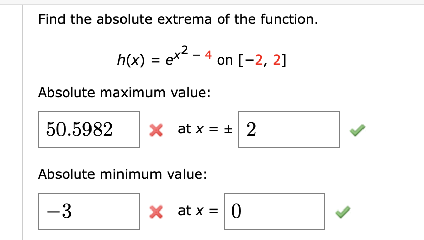 Solved Find the absolute extrema of the function. h(x) = ex2 | Chegg.com