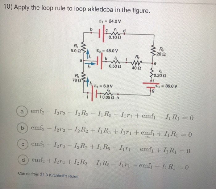 Solved 10) Apply the loop rule to loop akledcba in the | Chegg.com