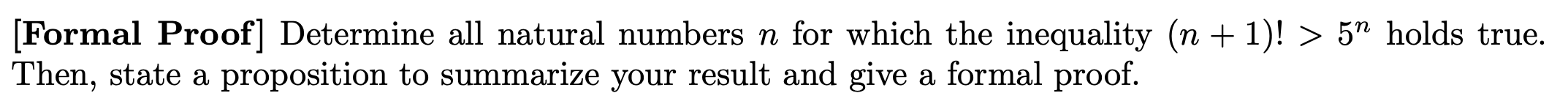 Solved [Formal Proof] Determine all natural numbers n for | Chegg.com
