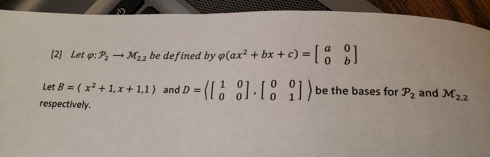 Solved Find the representation matrix for the given linear | Chegg.com
